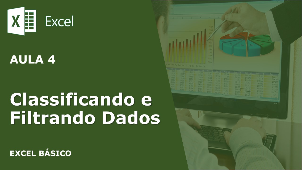 Classificando E Filtrando Dados No Excel Aula 4 Blog Souza